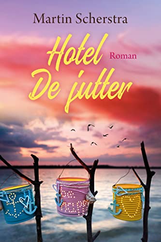 Hotel De jutter (Dutch Edition) by Martin Scherstra | Goodreads