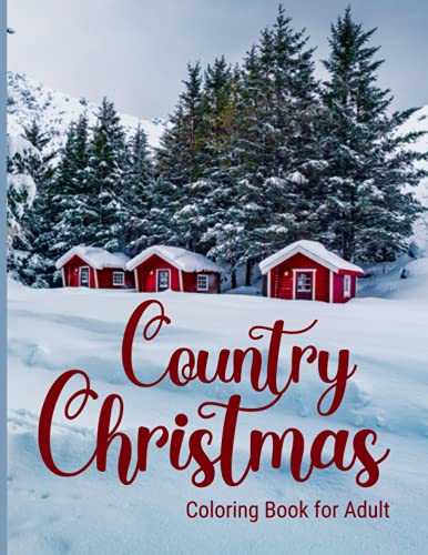 Country Christmas Coloring Book for Adult: Coloring Book Featuring ...