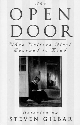 The Open Door: When Writers First Learned to Read by Steven Gilbar ...