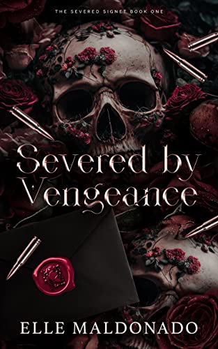Severed by Vengeance (The Severed Signet, #1) by Elle Maldonado | Goodreads
