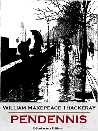Pendennis (Annotated) by William Makepeace Thackeray | Goodreads