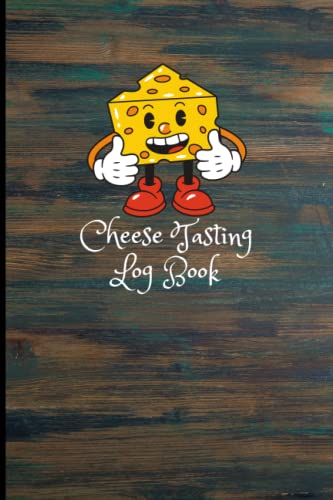 Cheese Tasting Log Book: Cheese tasting record notebook and logbook for ...