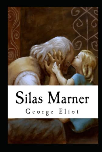 Silas Marner(classics illustrated) by George Eliot | Goodreads