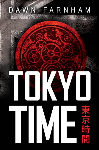 Tokyo Time by Dawn Farnham | Goodreads