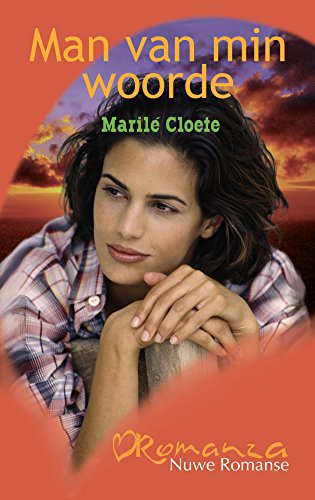 Man van min woorde (Afrikaans Edition) by Marilé Cloete (Alta Cloete ...
