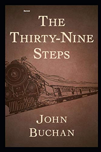 The Thirty-Nine Steps Illustrated by John Buchan | Goodreads