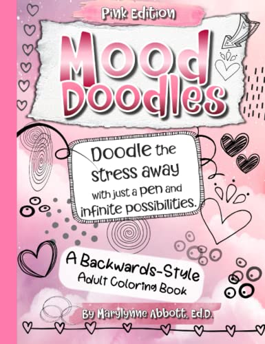 Mood Doodles: Doodle Your Way to Stress Relief and Relaxation: Pink ...
