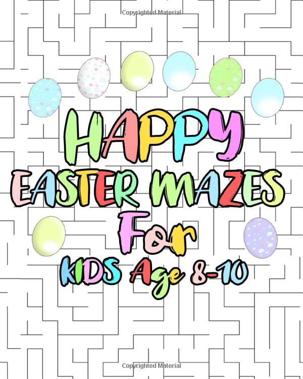 Happy Easter Mazes For Kids Ages 8 To10: Easter maze activity book ...