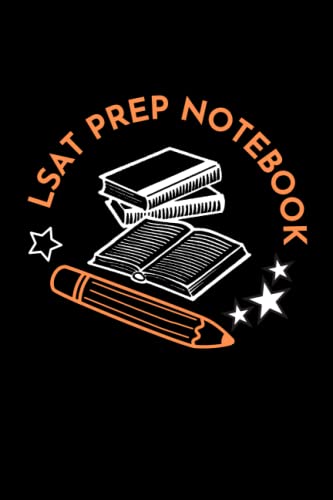 LSAT PREP NOTEBOOK: The LSAT Prep Notebook-LSAT Study Notebook-LSAT ...
