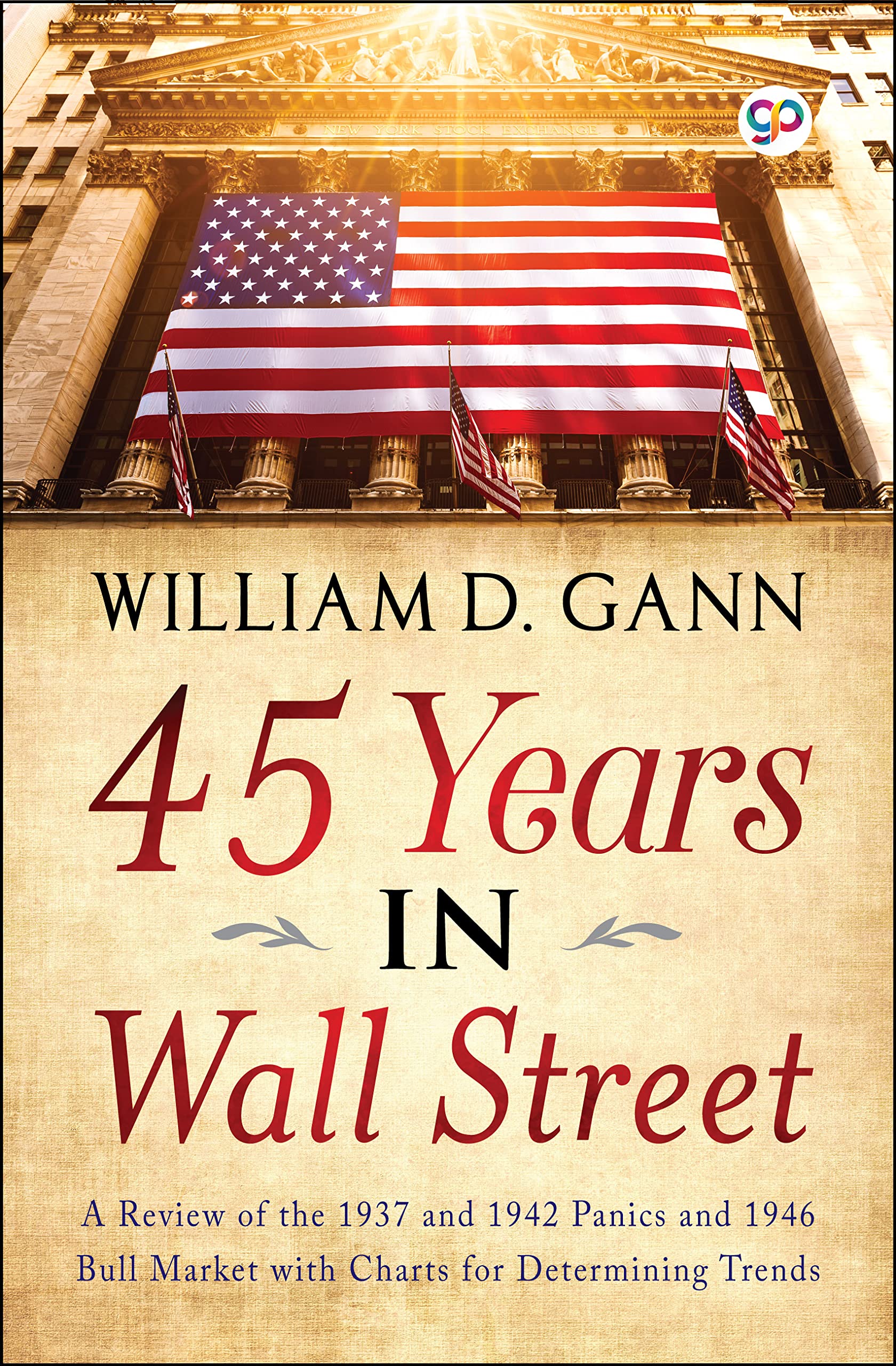45 Years in Wall Street by William D. Gann | Goodreads