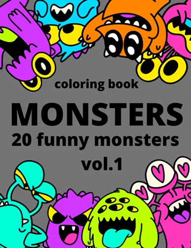 MONSTERS coloring book: 20 funny monsters vol.1 by Lola Brown | Goodreads