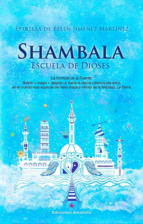 SHAMBALA ESCUELA DE DIOSES by Estrella de Belén Jiménez Martínez ...
