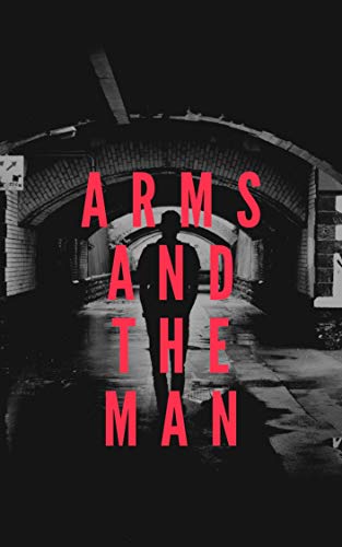 Arms and the Man by Bernard Shaw | Goodreads