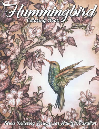 Hummingbird Coloring Book: Hummingbird Coloring Book for Adult | Stress ...