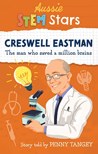 Aussie Stem Stars: Creswell Eastman: The man who saved a million brains ...