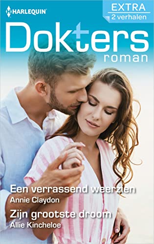 Een verrassend weerzien / Zijn grootste droom (Doktersroman Extra Book ...
