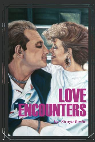 Love Encounters by Kiraya Kestin | Goodreads
