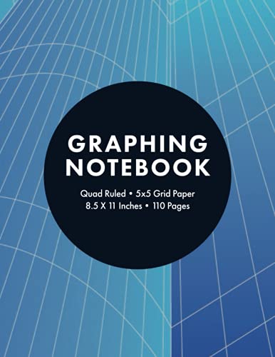 Graphing Notebook: Quad Ruled Composition Notebook: Graph Paper ...