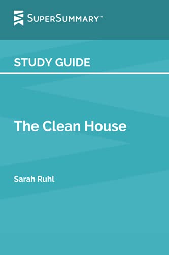 Study Guide: The Clean House by Sarah Ruhl by SuperSummary | Goodreads