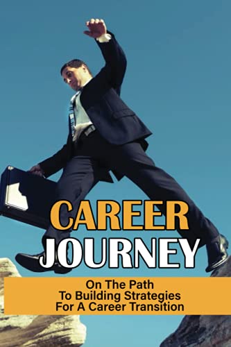 Career Journey: On The Path To Building Strategies For A Career ...