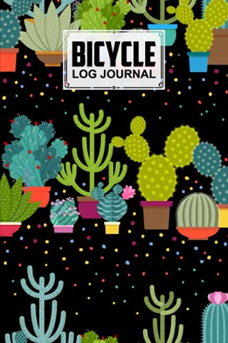 Bicycle Log Journal: Premium Cactus Cover Bicycle Log Journal, Training ...