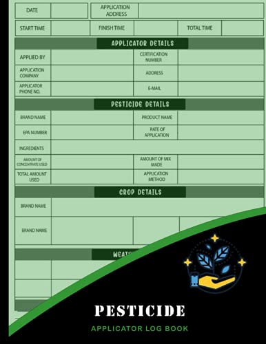Pesticide Applicator Log Book: Pesticide Application Record Keeping ...