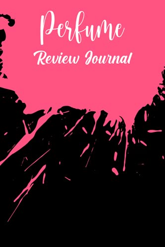 Perfume Review Journal: Perfume & Cologne Review Journal and Track ...