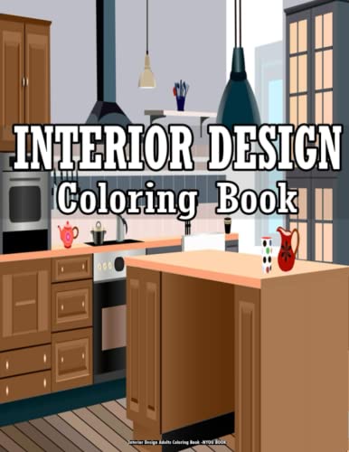 Interior Design Adults Coloring Book -NYOU BOOK: With Inspirational ...