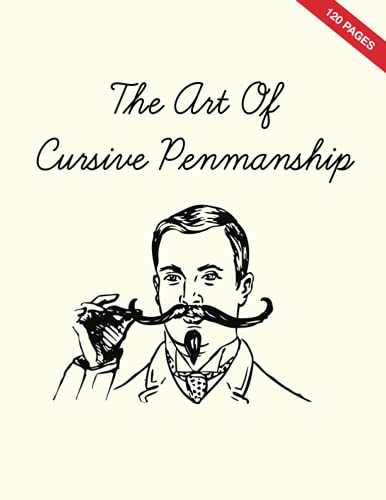 The Art of Cursive Penmanship: Cursive Penmanship Practice Copybook ...