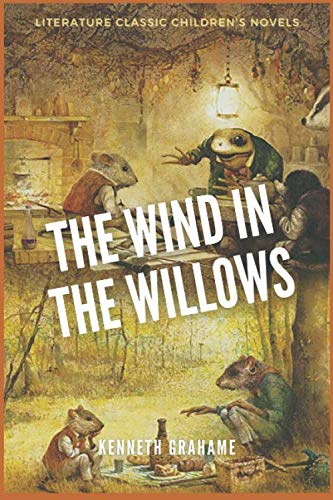The Wind in the Willows by Kenneth Grahame | Goodreads