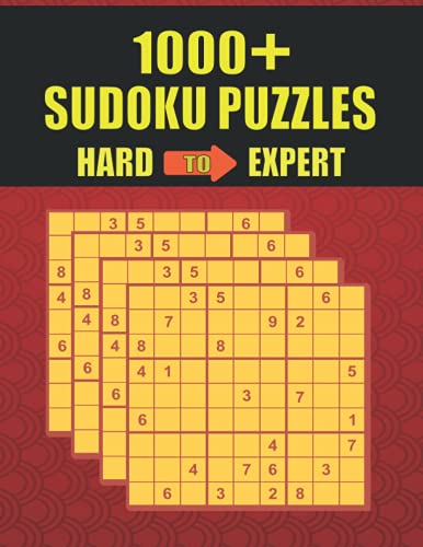 1000 + Sudoku Puzzles Hard To Expert: Ultimate Challenge Collection of ...