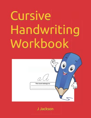 Cursive Handwriting Workbook by J R Jackson | Goodreads