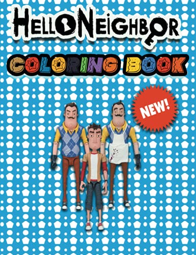 Hello Neighbor Coloring Book:: +30 Coloring Pages Impressive Hello ...