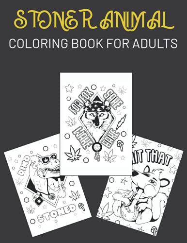 Stoner Animal Coloring Book For Adults: Amazing Stress Relieving ...