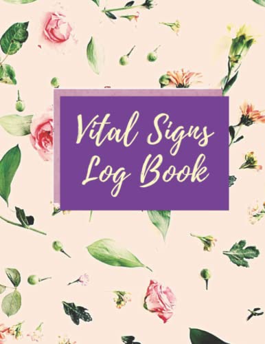 Vital signs log book: vital signs log book to track of the main vital ...