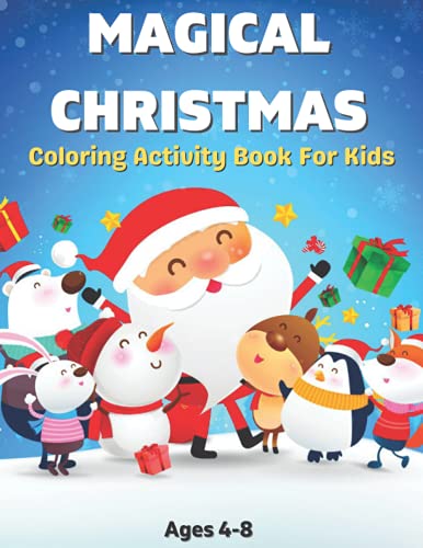 Magical Christmas Coloring Activity Book For Kids Ages 4-8: Winter ...
