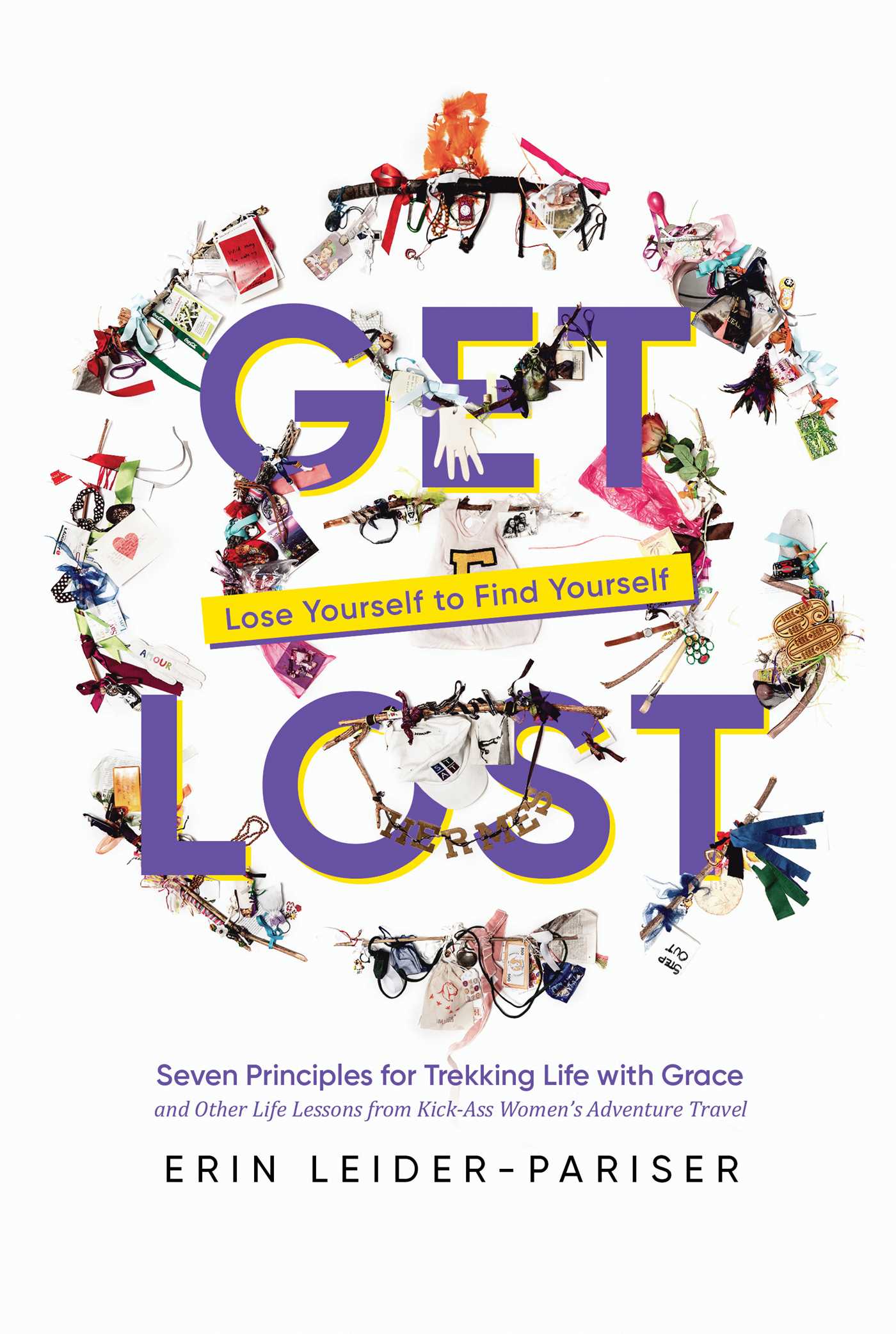 Get Lost: Seven Principles for Trekking Life with Grace and Other Life ...