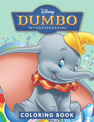 Dumbo Coloring Book: JUMBO Coloring Book For Kids | Ages 2-13+ Dumbo ...