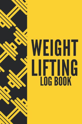 Weight Lifting Log Book: Fitness Tracker For Personal Training ...