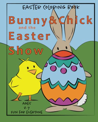 Bunny and Chick and the Easter Show: Easter Coloring Book by Lisa ...