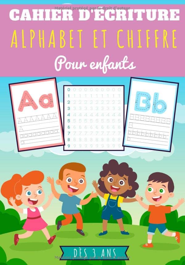 Cahier d'écriture alphabet et chiffre pour enfants: Carnet d'écriture ...