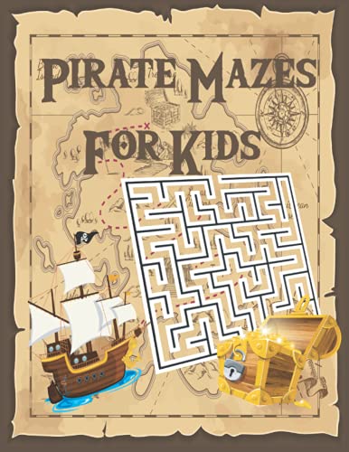 Pirate Mazes For Kids: 90 Mazes to Solve,Activity Book for Smart Kids ...