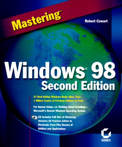 Mastering Windows 98 Second Edition by Robert Cowart | Goodreads