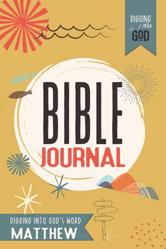 Matthew Bible Journal: A Family Bible Study Guide to Help You Teach ...