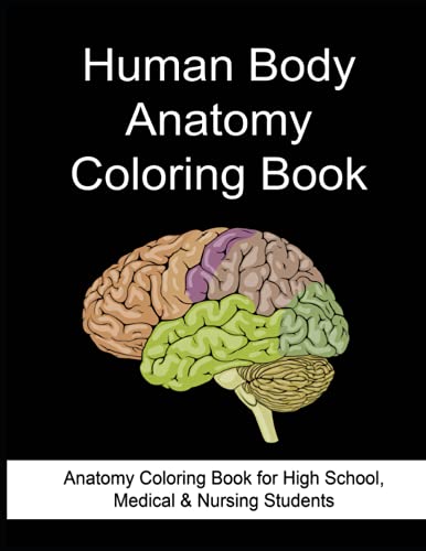 Human Body Anatomy Coloring Book: Anatomy Coloring Book for High School ...