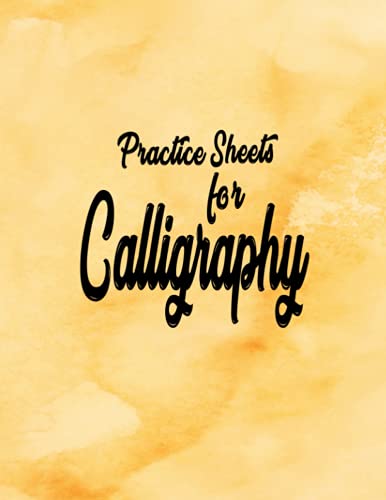 Practice Sheets for Calligraphy: Basic Writing Paper for Brush & Hand ...