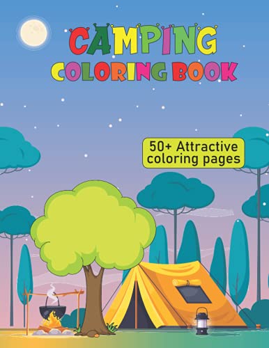 CAMPING Coloring Book: Camping Coloring Book(50+ attractive coloring ...