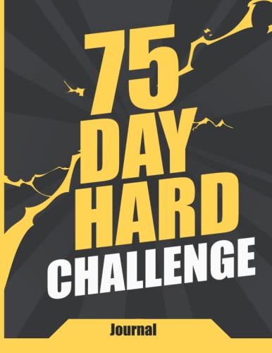 75 Day Hard Challenge Journal: challenge book For Men And women Start ...