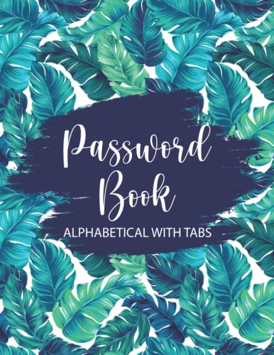 Password Book with Alphabetical Tabs: Put all your Usernames and ...