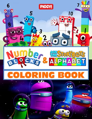 Numberblocks & Ask THe StoryBots Alphabet Coloring Book: 2 IN 1 Amazing ...